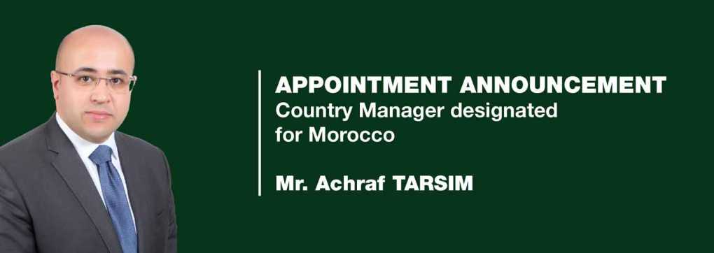 Appointment of Mr. Achraf TARSIM as Country Manager designated for ...